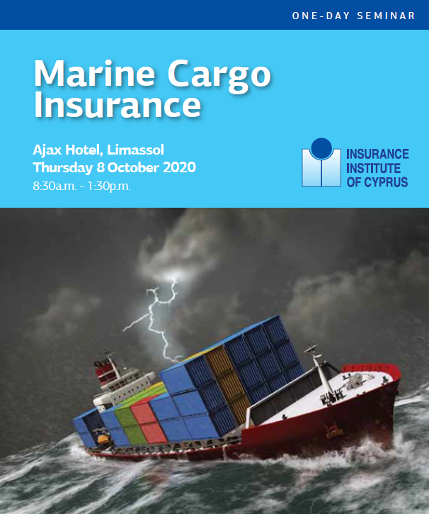 ONE DAY SEMINAR - MARINE CARGO INSURANCE - Ασφαλιστικό Ινστιτούτο Κύπρου